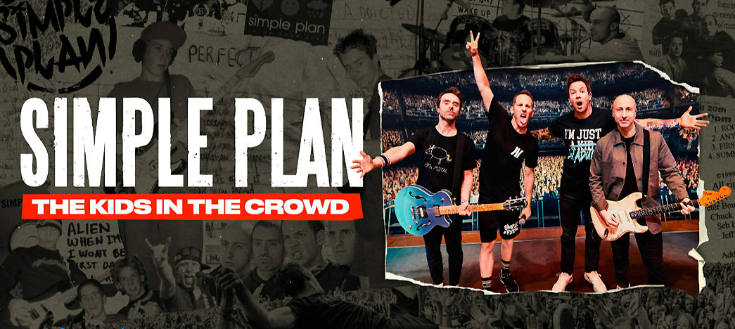 'Simple Plan: Kids In the Crowd' documentary to be released on July 8th! | EN: SimplePlan.cz